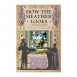 How the Heather Looks by | Living Book Press