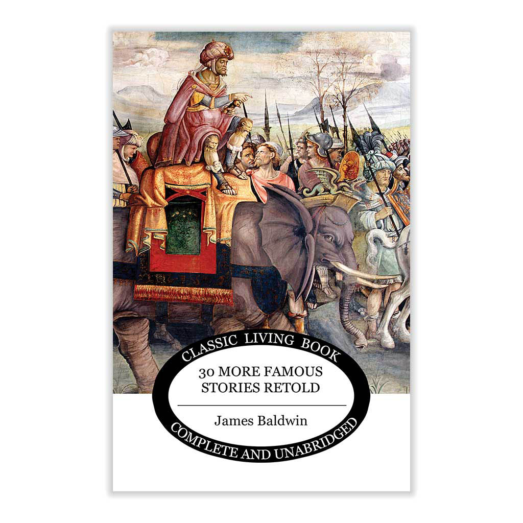 Thirty More Famous Stories Retold Living Book Press Thirty More Famous Stories Retold Living Book Press